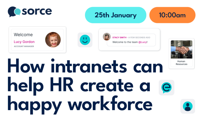 How intranets help create a happy workforce - Sorce intranet